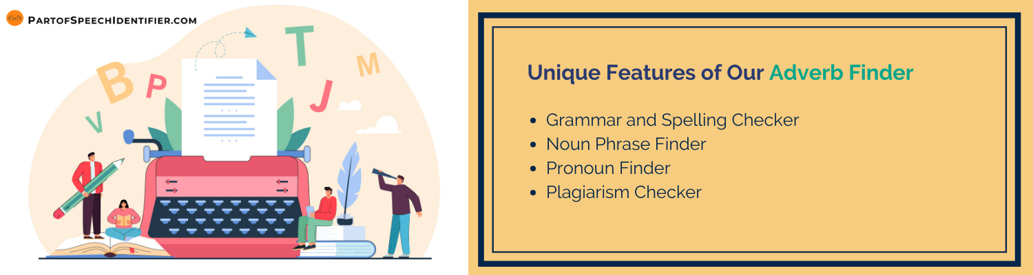 Accurate Adverb Identifier To Improve Quality Of Your Texts